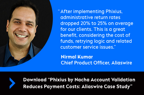 Phixius by Nacha: A Secure Payment Information Network for Reducing ...